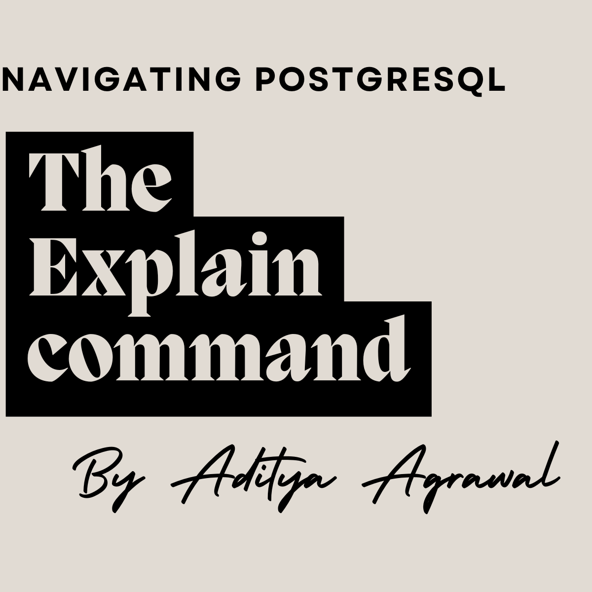 Navigating PostgreSQL - The explain command and sequential scans ... Navigating PostgreSQL - The explain command and sequential scans ...